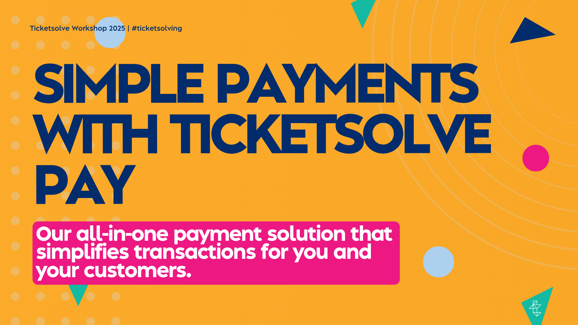 Workshop Resources - 2025 – Ticketsolve Help Centre